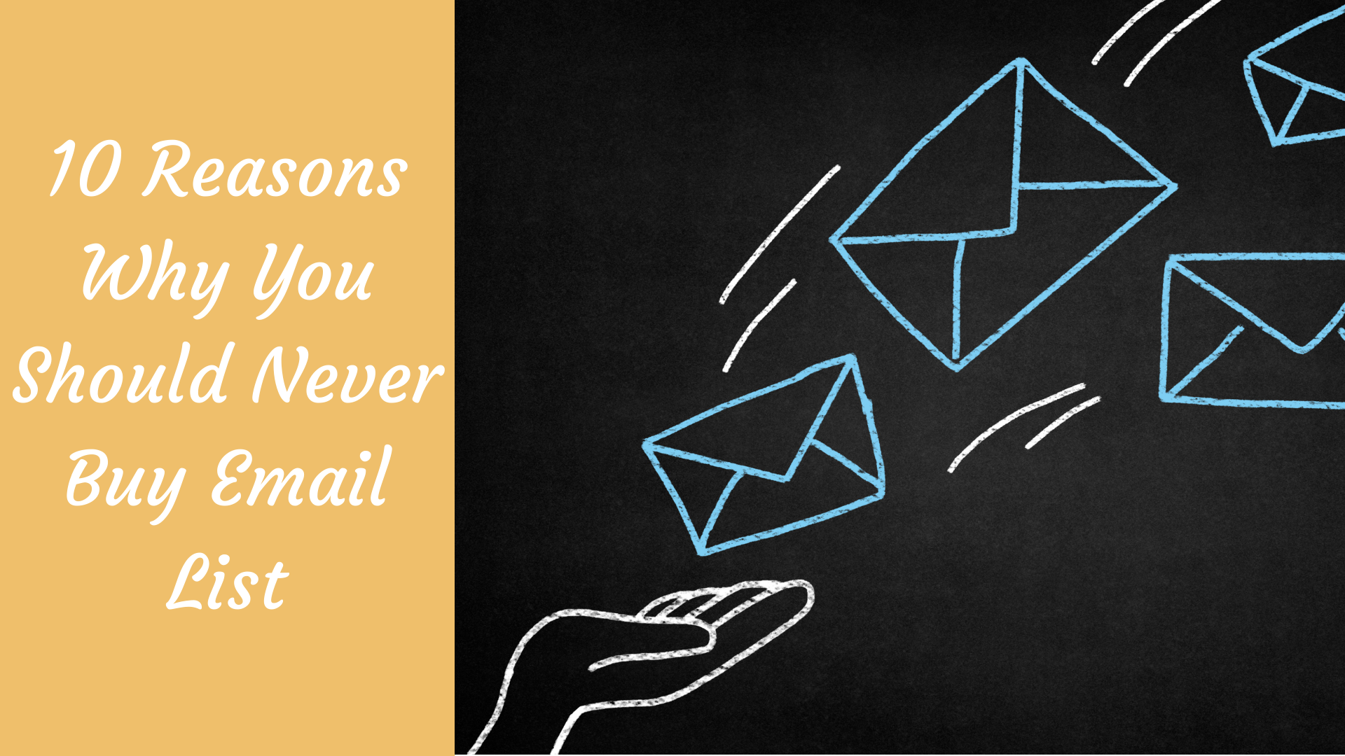 10 Reasons Why You Should Never Buy Email List