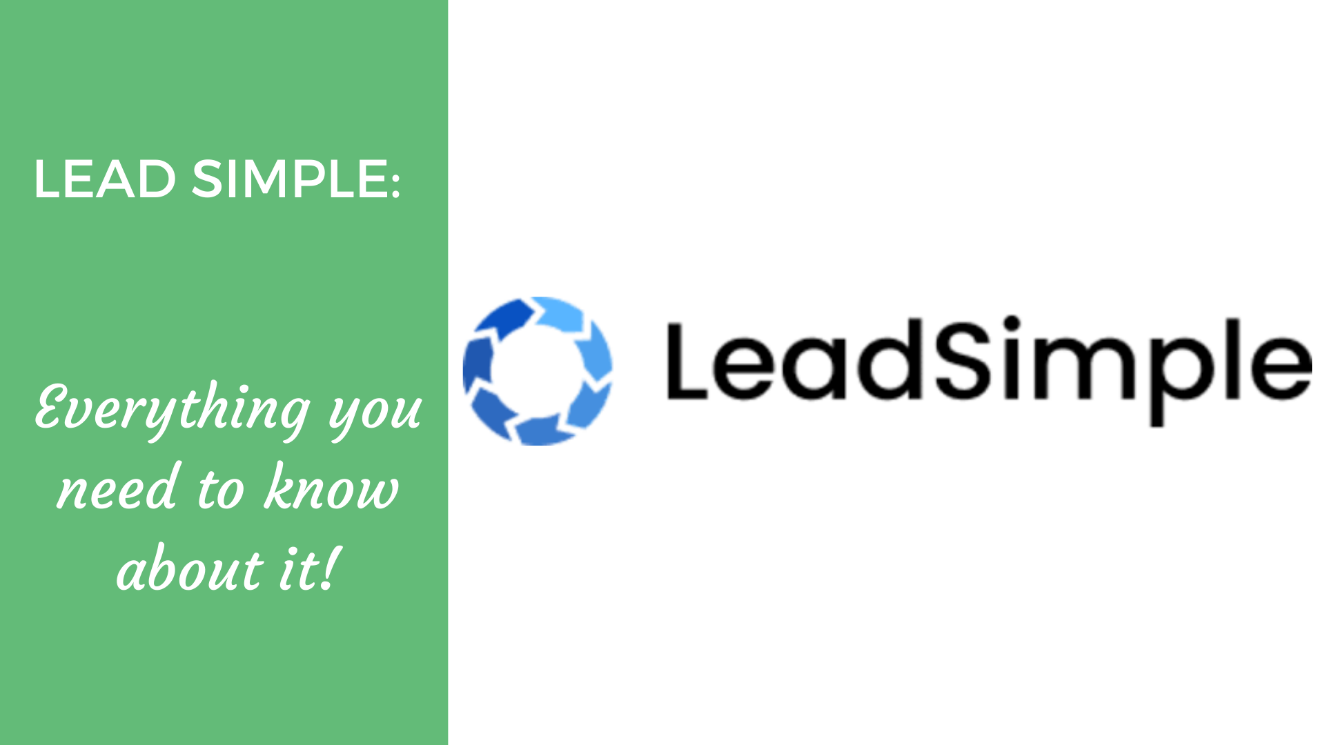 Lead Simple: Everything You Need To Know About It!
