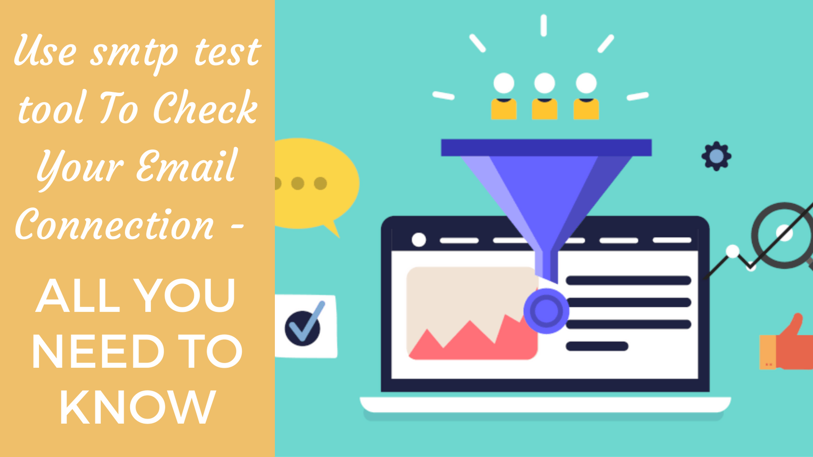 Use smtp test tool To Check Your Email Connection - All You Need To Know
