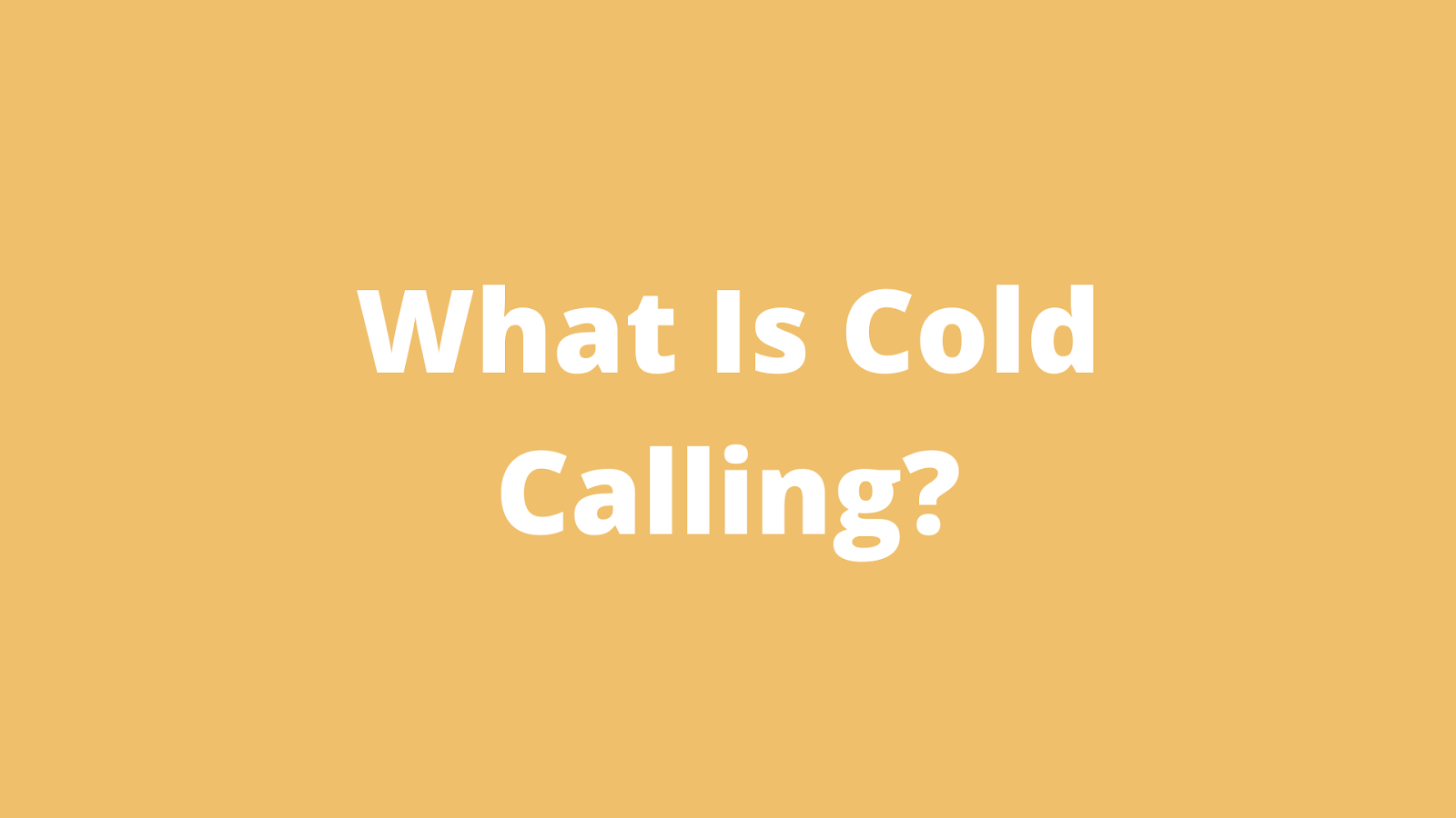 How Cold Calling Definitions Can Help You Predict The Future