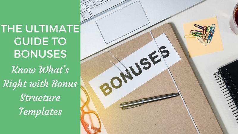 The Ultimate Guide To Bonuses: Know What's Right with Bonus Structure ...
