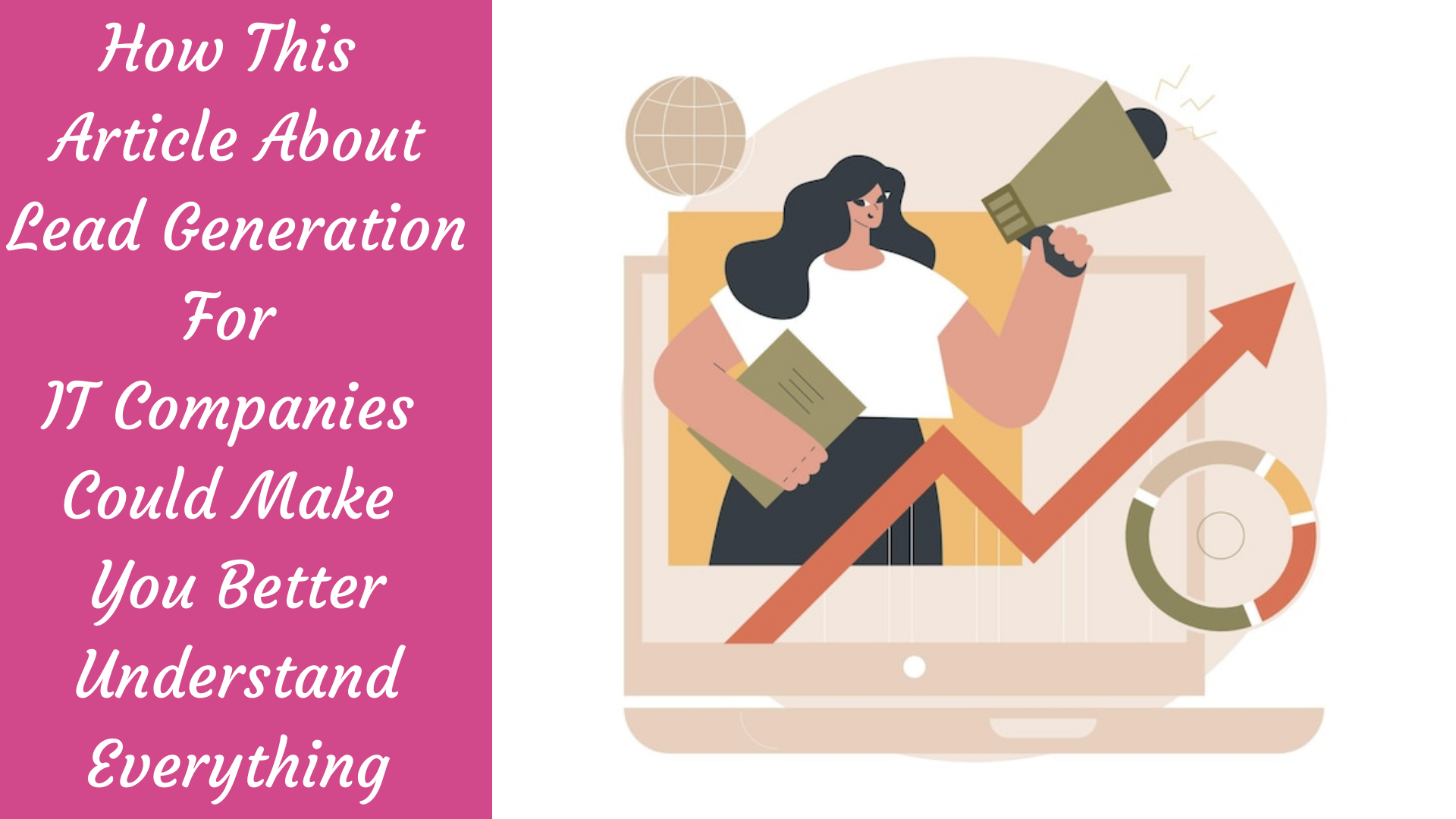 How This Article About Lead Generation For IT Companies Could Make You ...