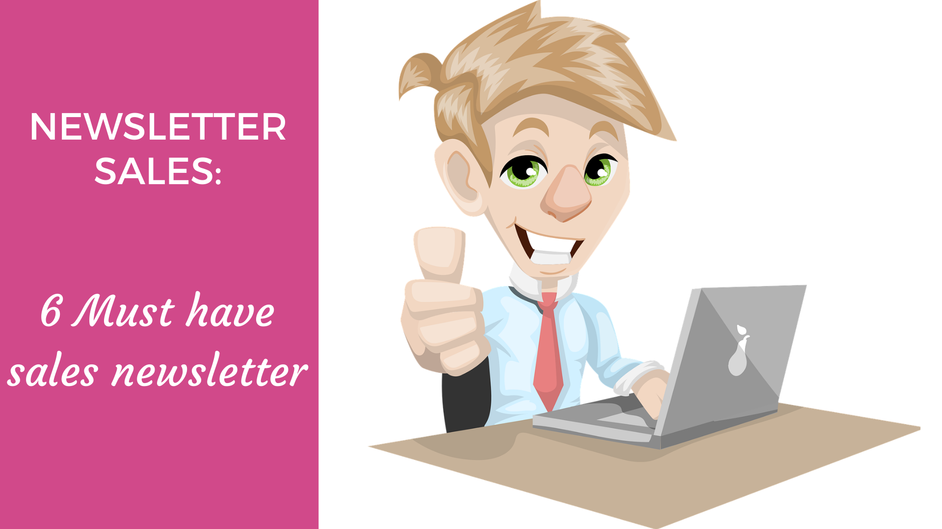 Newsletter Sales: 6 Must Have Sales Newsletter