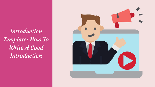 Introduction Template: How To Write A Good Introduction