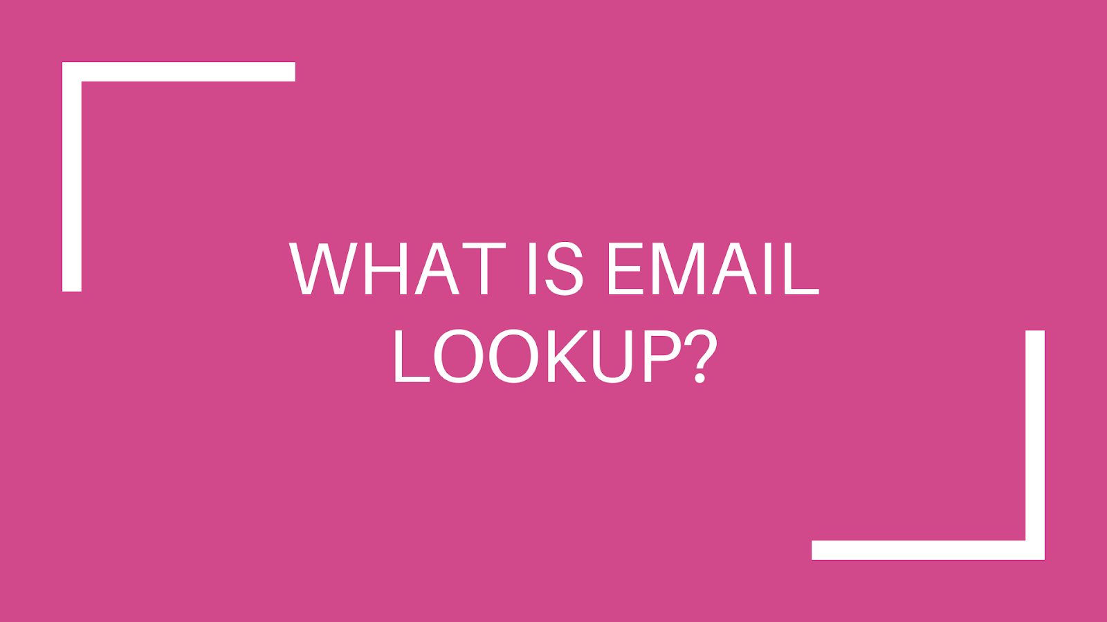 You Will Never Thought That Knowing Email Lookup Could Be So Beneficial!