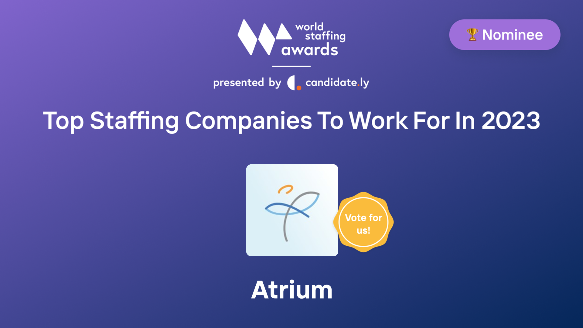 Atrium - Top Company to work for in 2023 - World Staffing Award