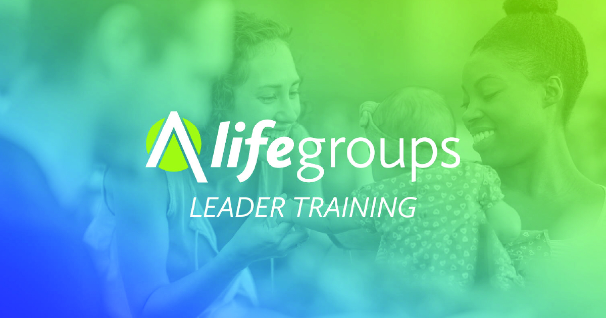 Leader Training - Lifegroups