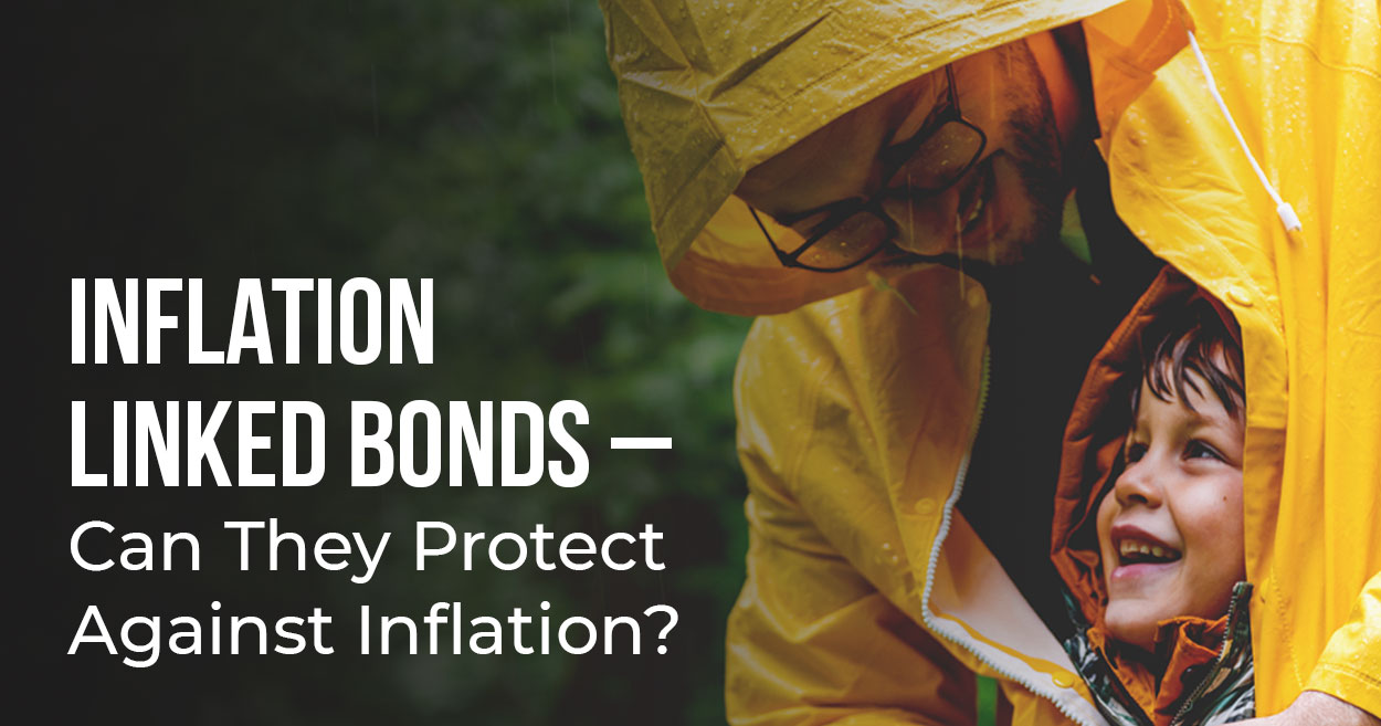 Inflation Linked Bonds - Can They Protect Against Inflation?