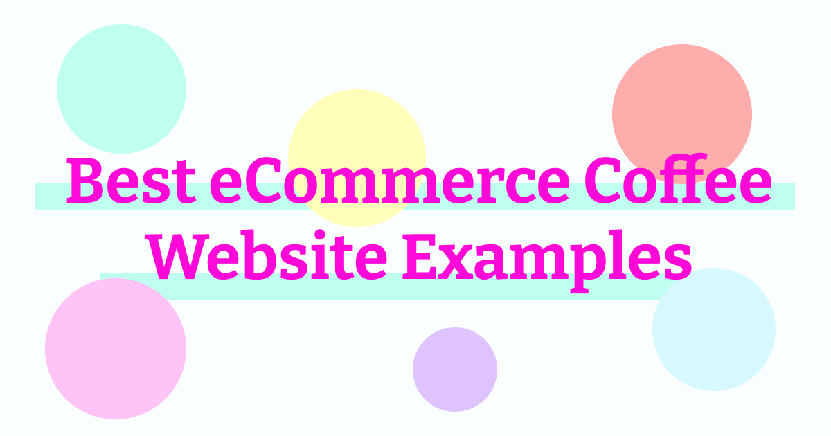 22 Best eCommerce Coffee Website Examples (2023)