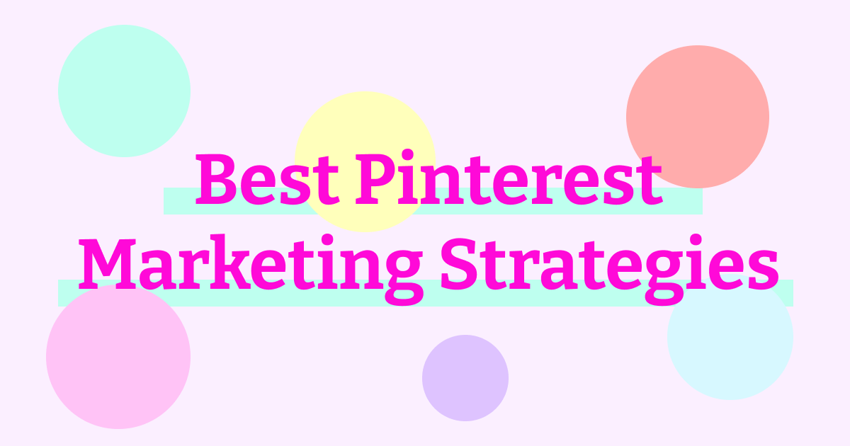 13 Pinterest Marketing Strategies & Growth Hacks for eCommerce (2023)