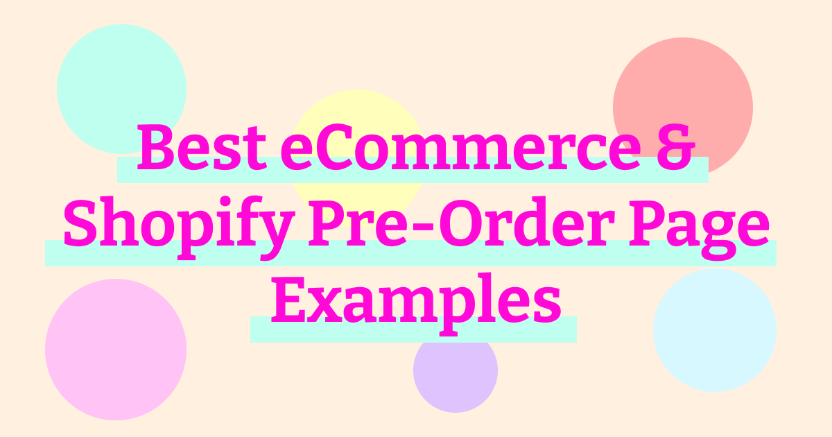 16 Best eCommerce & Shopify Pre-Order Page Examples (2023)