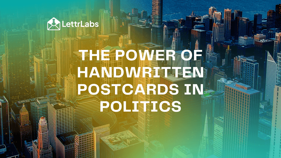 The power of Handwritten Post Cards In Politics