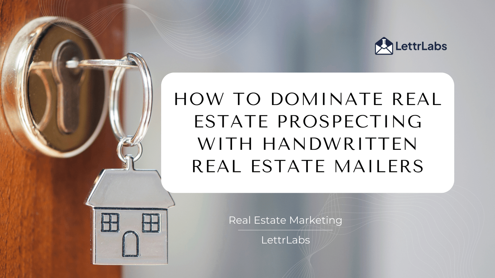 How to Dominate Real Estate Prospecting with Handwritten Real Estate ...