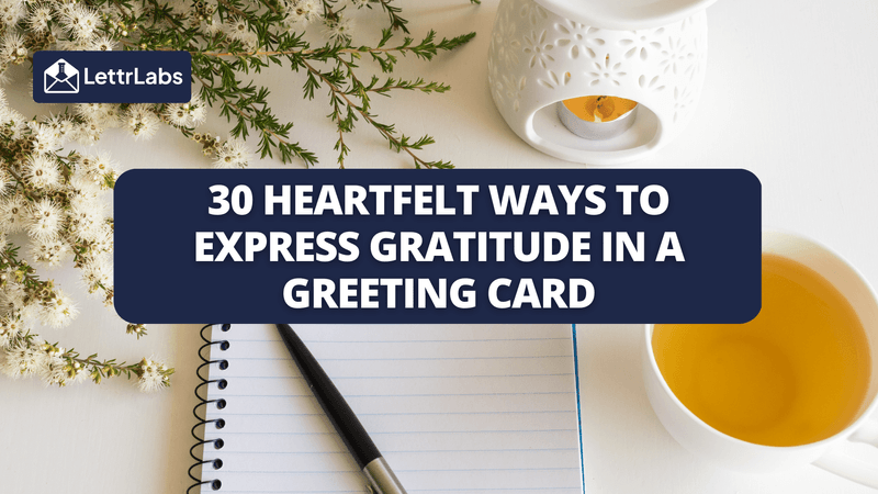 30 Heartfelt Ways to Express Gratitude in a Greeting Card "I appreciate ...