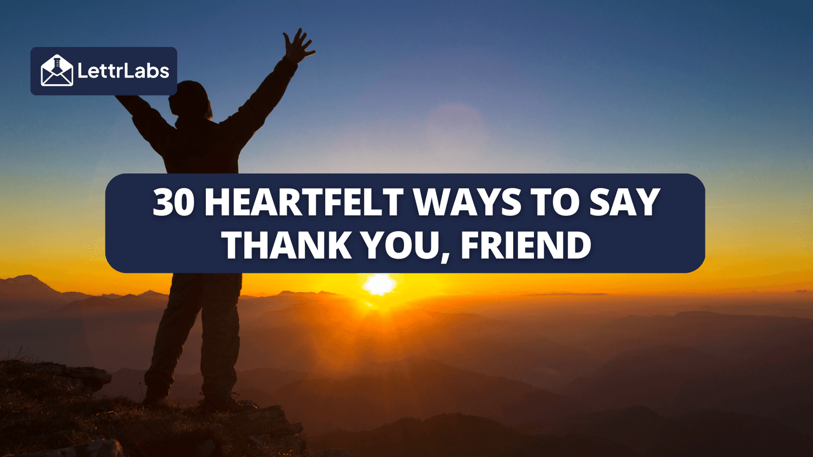 30 Heartfelt Ways to Say Thank You, Friend