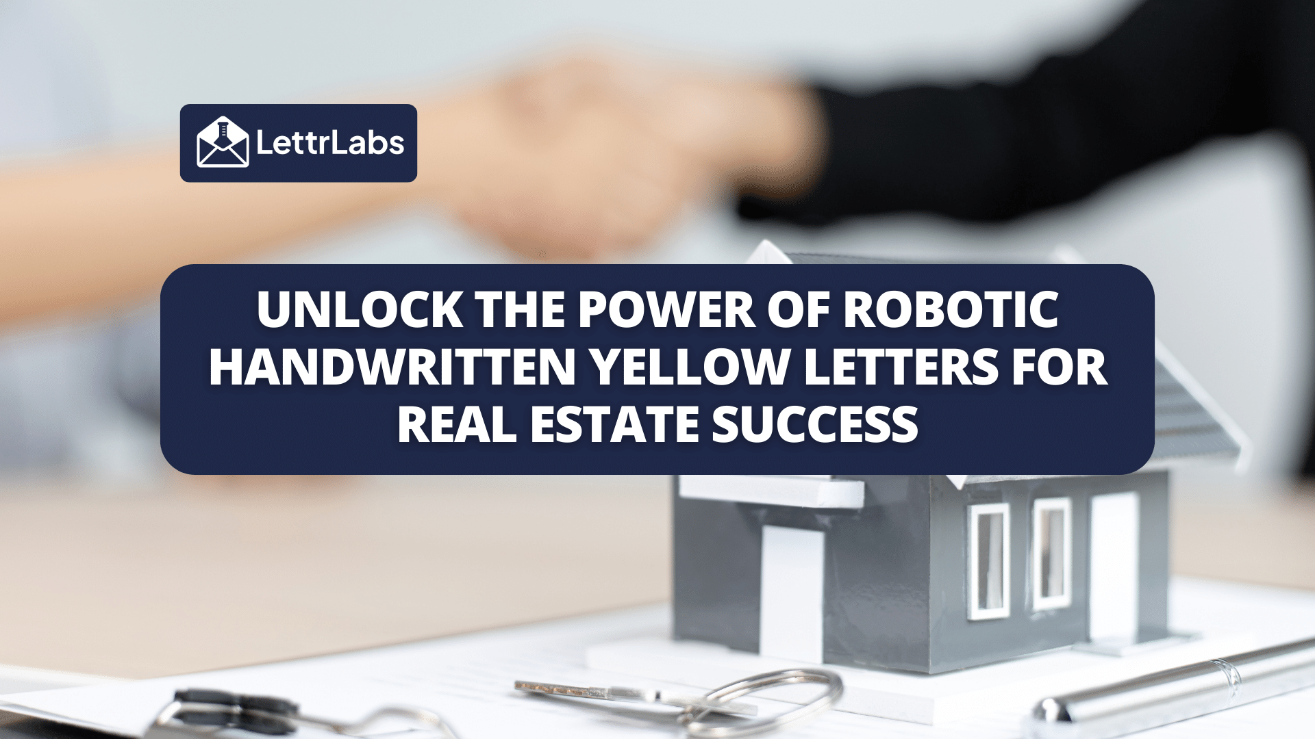 Get More Real Estate Leads with LettrLabs' Robotic Handwritten Yellow ...