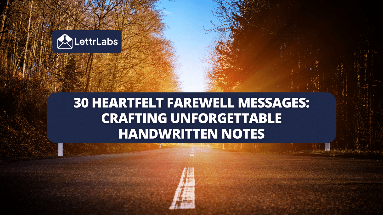 30 Heartfelt Farewell Messages: Unique Goodbyes for Every Occasion