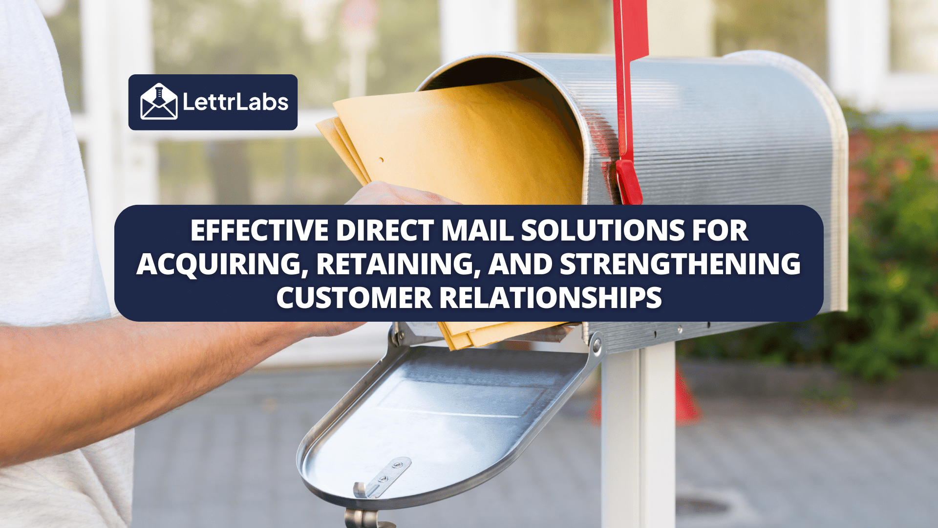 Direct Mail Solutions for Acquiring, Retaining, and Strengthening ...