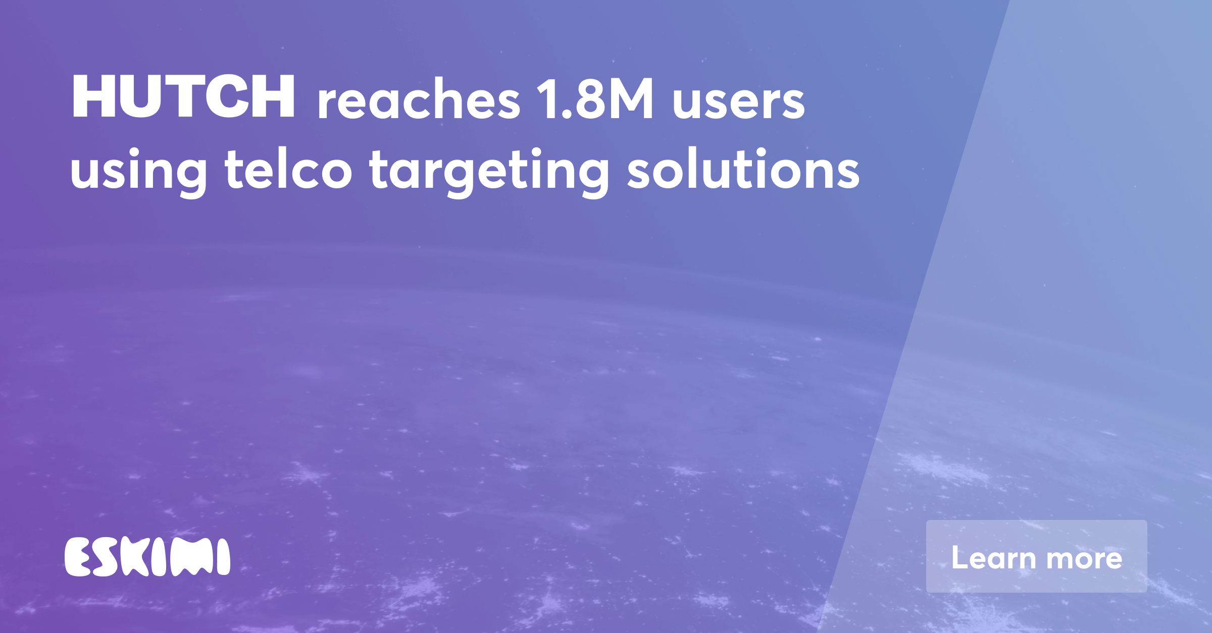 Hutch Case Study | Eskimi