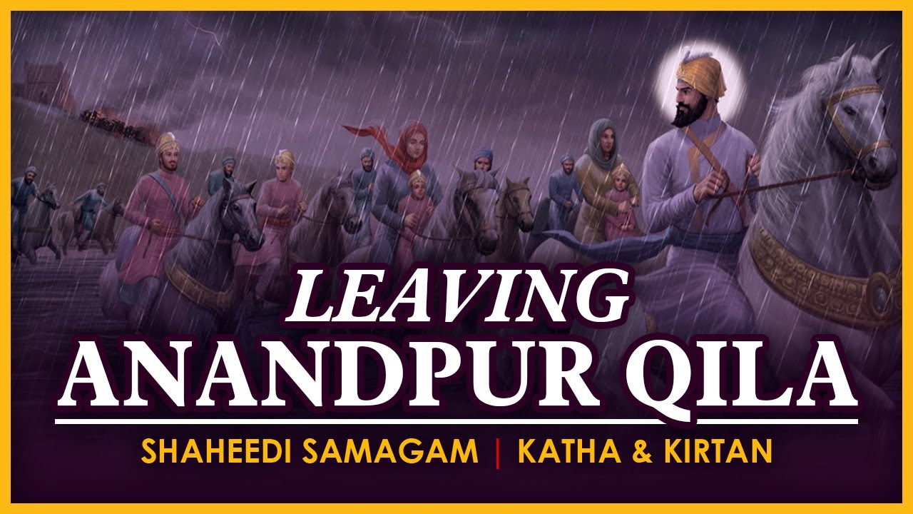 Guru Gobind Singh Ji and Sikhs Leaving Anandpur Sahib and Separation at ...