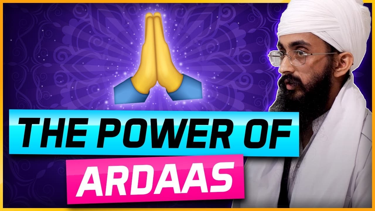 The Power of Ardaas - Video Post