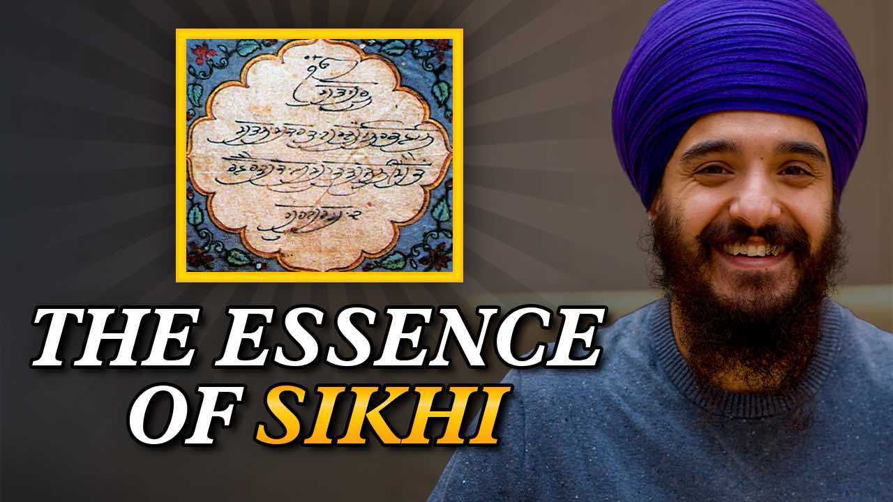 The Essence of Sikhi | Gurbani | Basics & Beyond - Video Post
