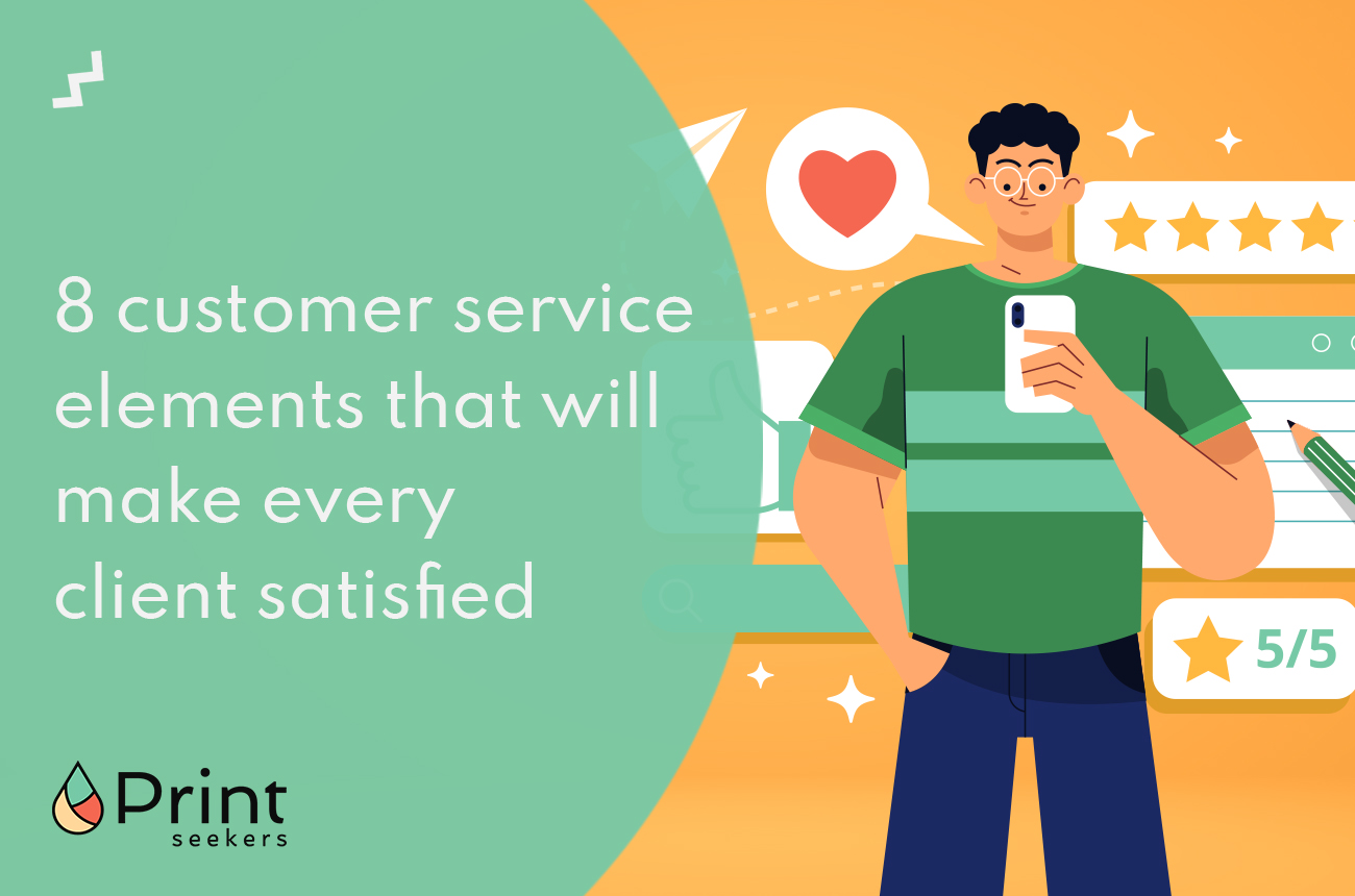 8 Customer Service Elements That Will Make Every Client Satisfied