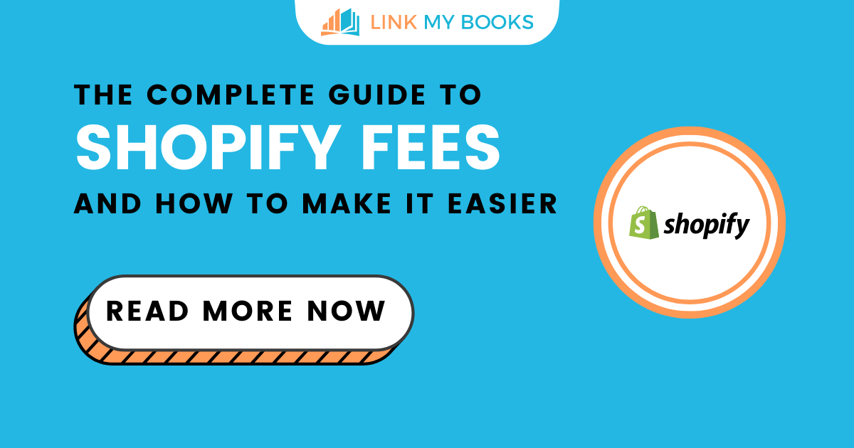 The Complete Guide to Shopify Fees (And How to Make It Easier!)