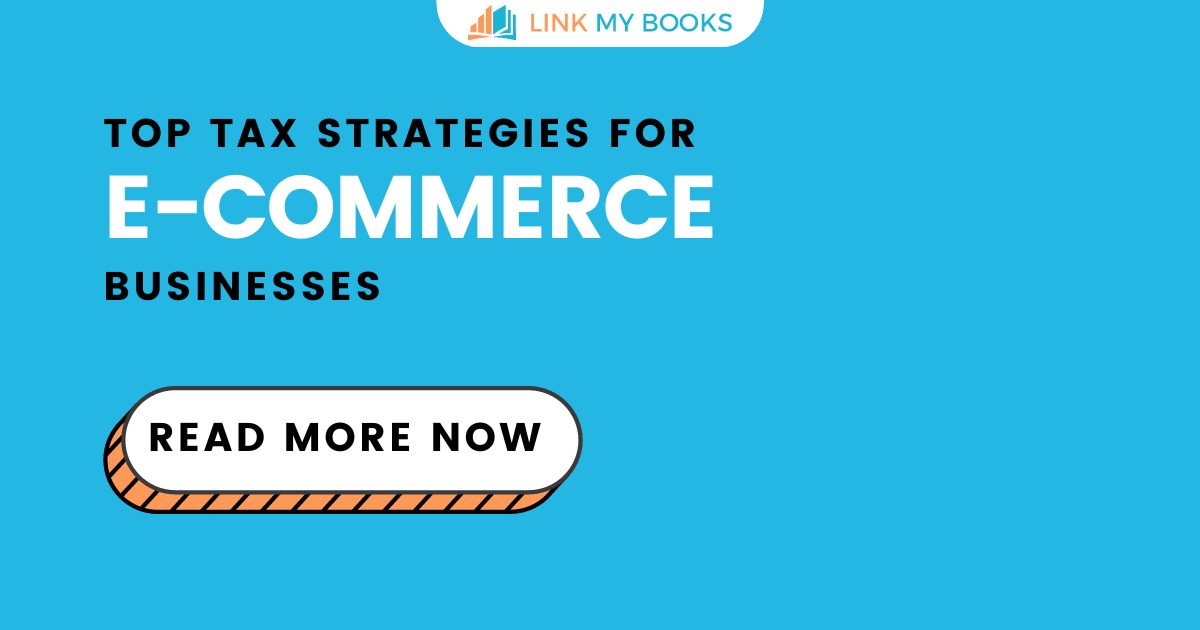 Top Tax Strategies for E-Commerce Businesses