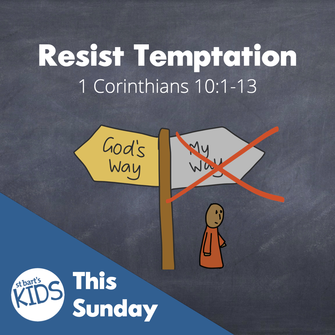 St Bart's Kids Resource: God's Church: Glorifying God| 1 Corinthians 10