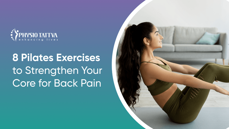 8 Pilates Exercises to Strengthen Your Core for Back Pain