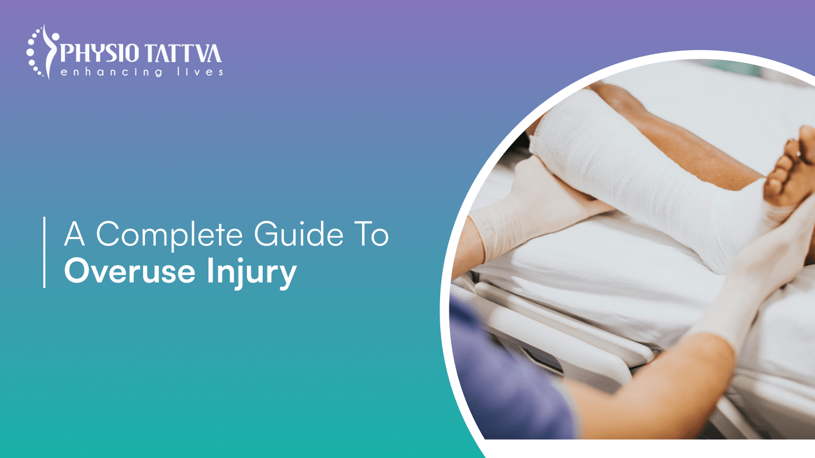 A Complete Guide to Overuse Injuries
