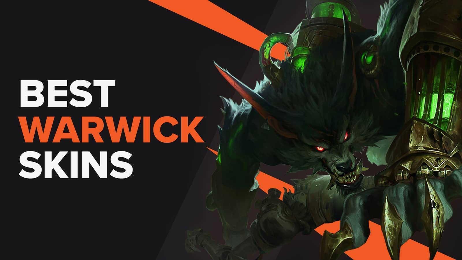 Best Warwick Skins | LoL | TGG