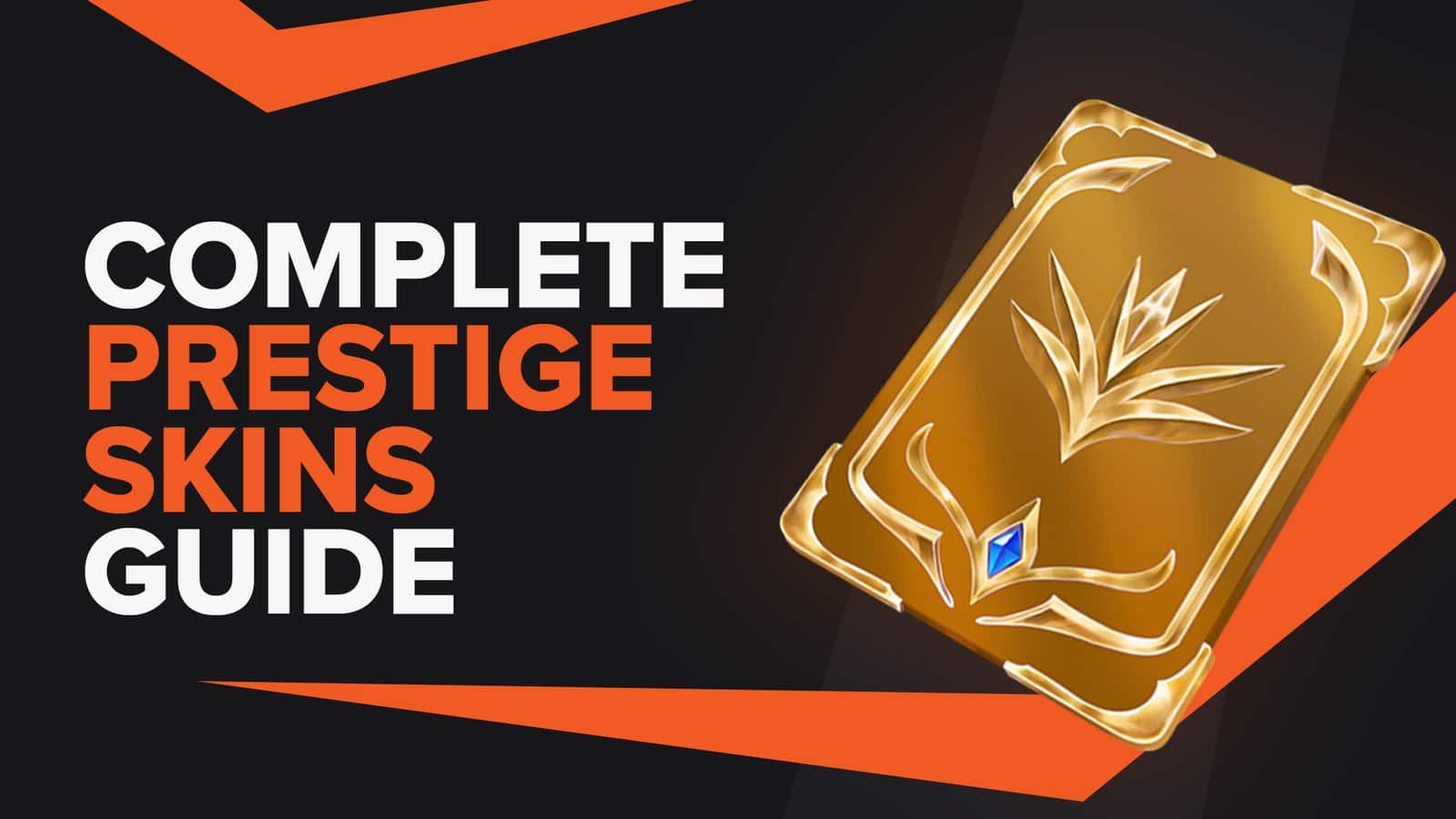 Prestige Skins Guide | LoL | TGG