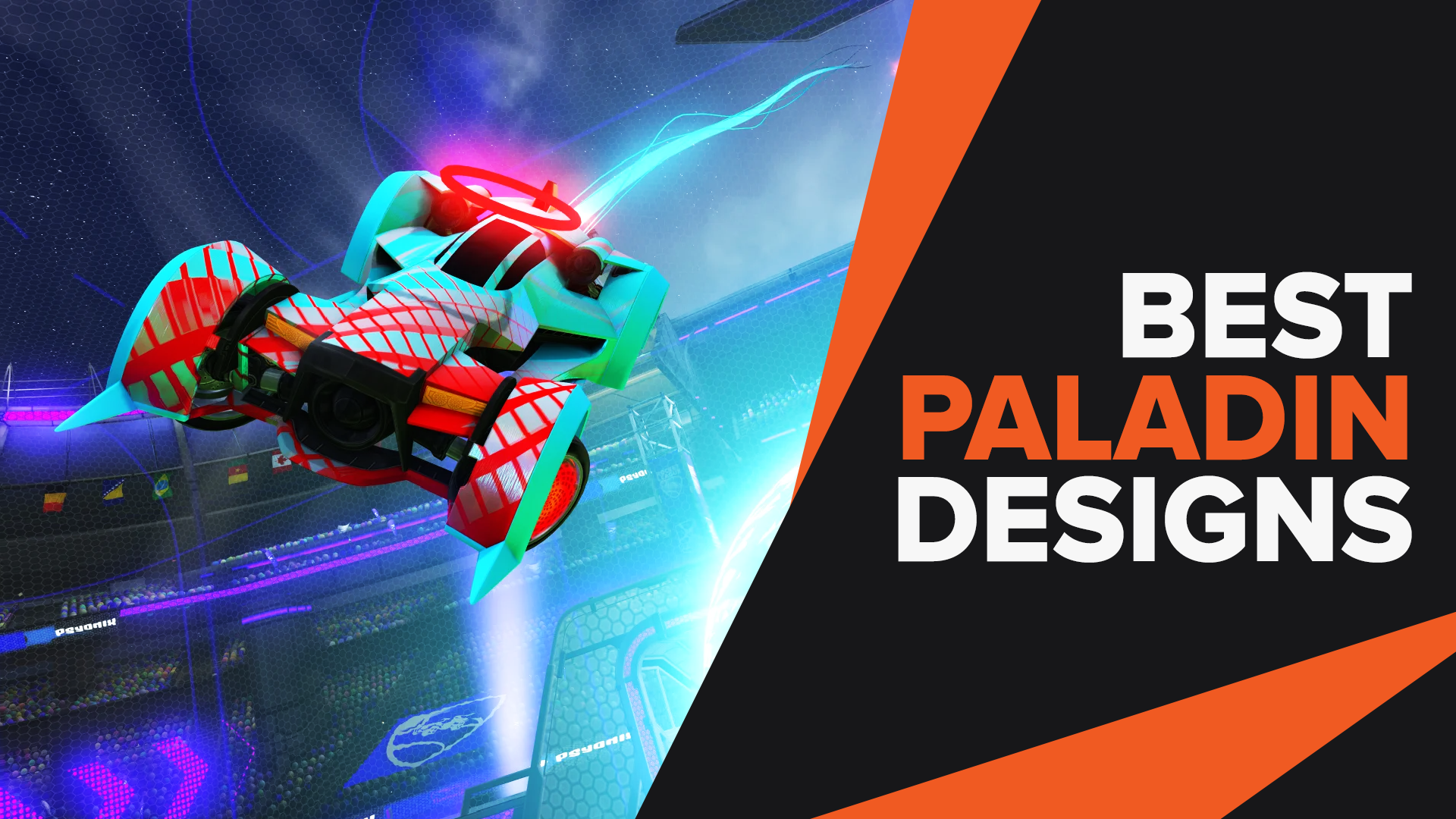 Best Paladin Designs That Turn You Into a Fashionista in Rocket League ...