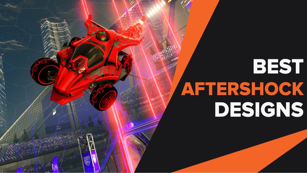 Best Aftershock Designs That Will Make Everyone Envious in Rocket ...
