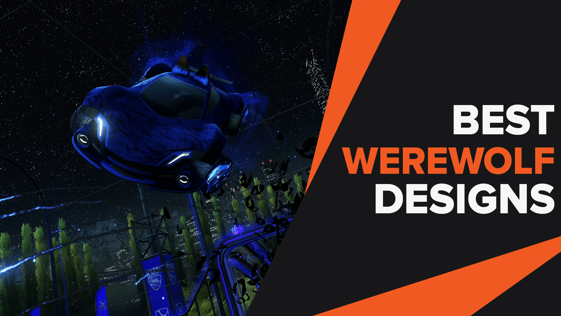 Best Werewolf Designs That Will Make Everyone Envious in Rocket League ...