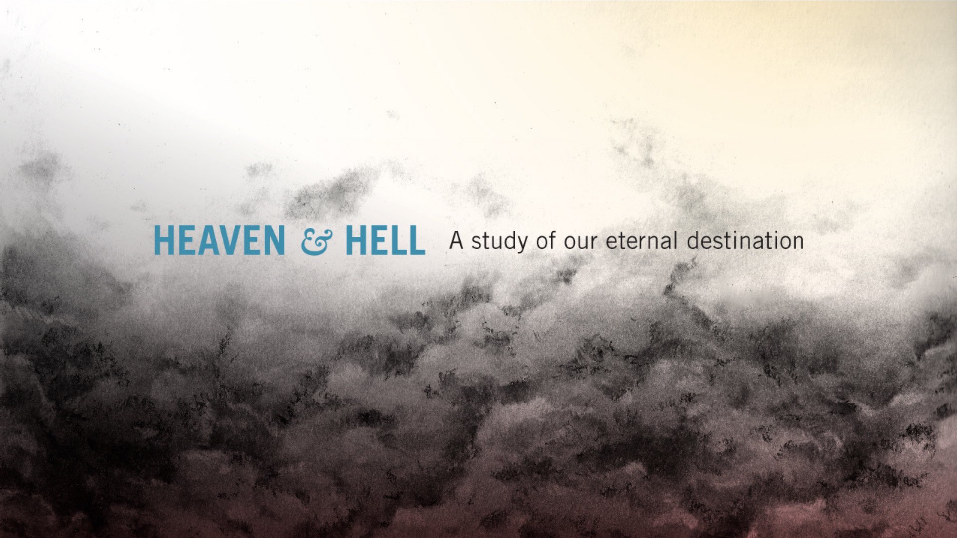 Sermon Series | Heaven and Hell