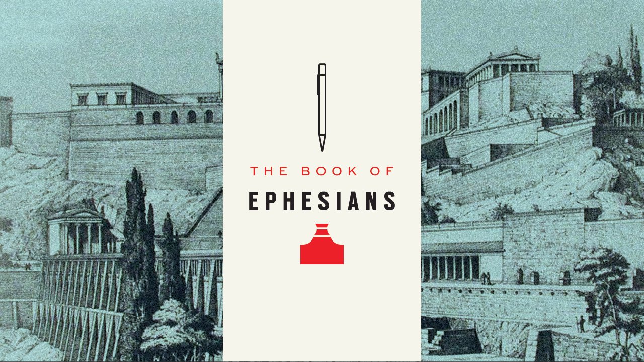 Sermon Series | The Book of Ephesians