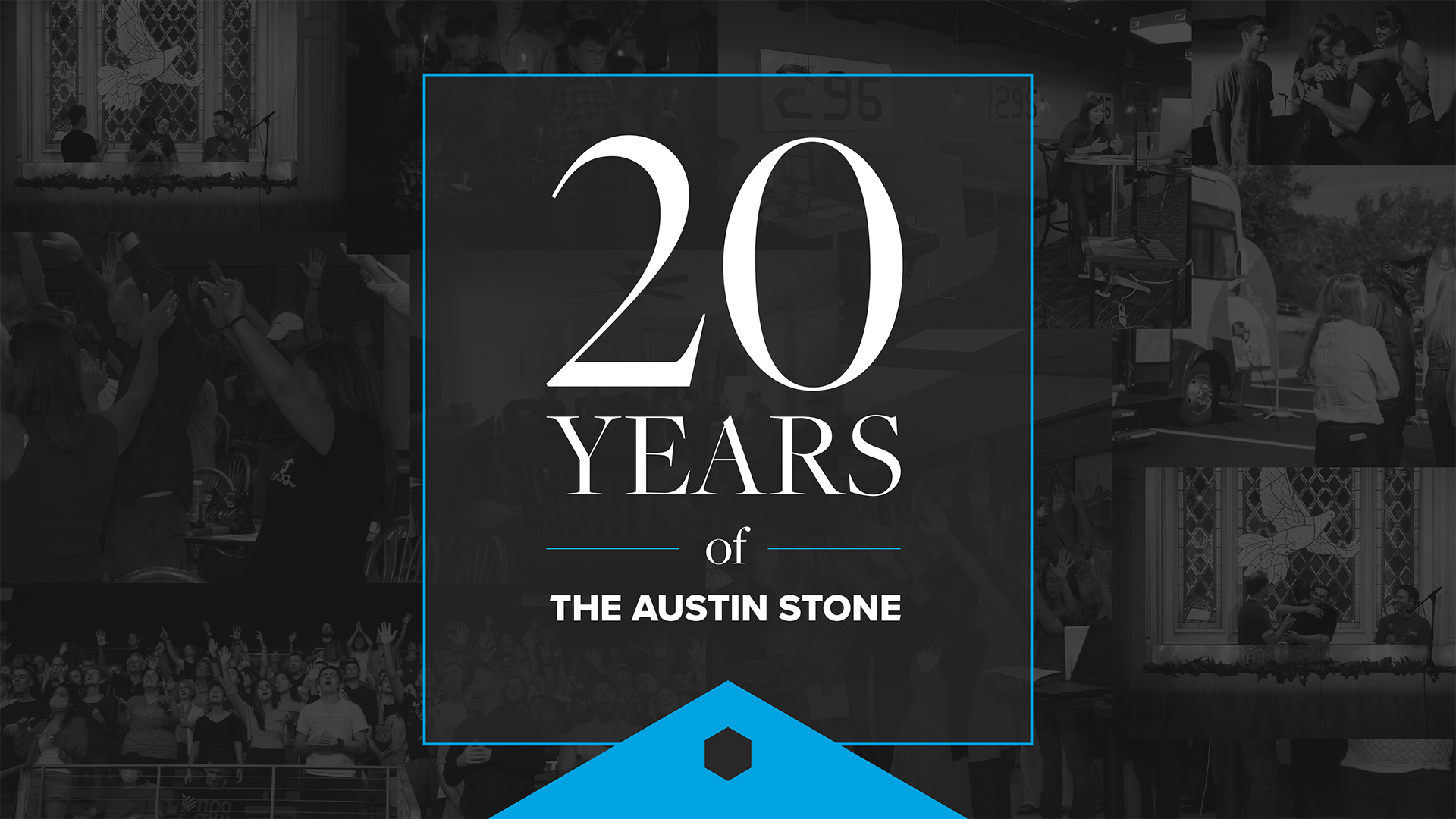 Sermon Series | 20 Years of The Austin Stone