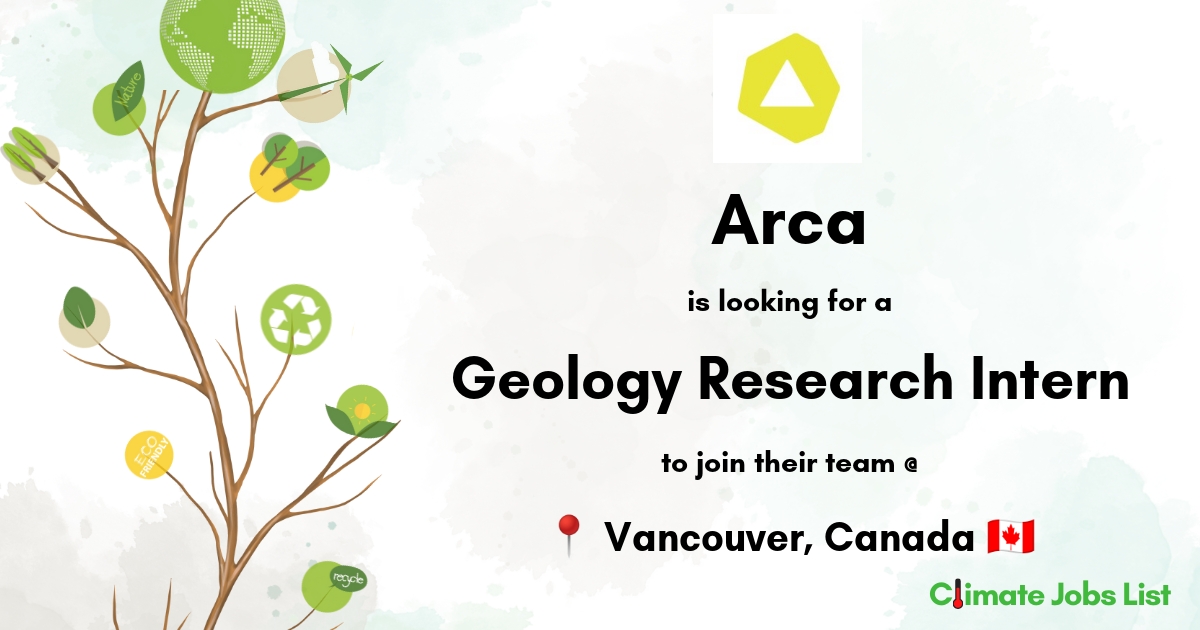 Geology Research Intern at Arca | Climate Jobs List