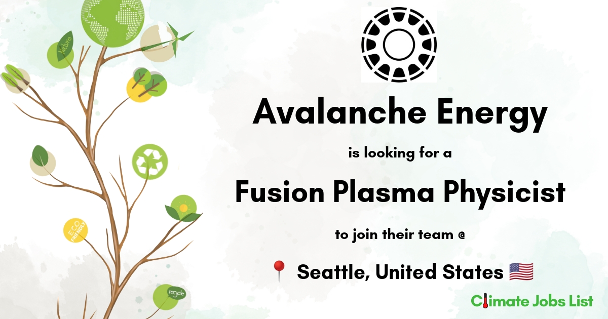 Fusion Plasma Physicist at Avalanche Energy | Climate Jobs List