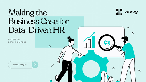 Making the Business Case for Data-Driven HR: 9 Steps to People Success ...