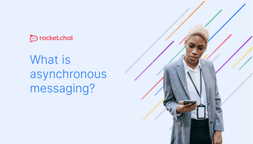 What is asynchronous messaging?
