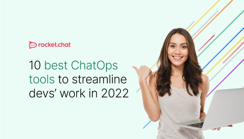 10 best ChatOps tools to streamline devs’ work in 2023