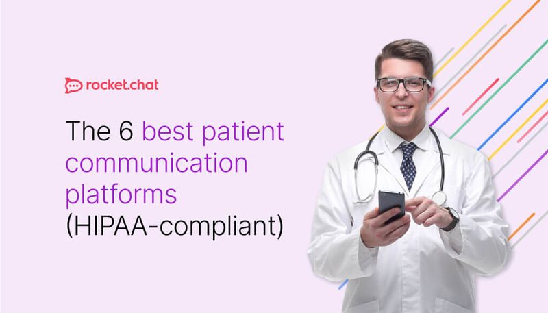 The 6 best HIPAA-compliant patient communication platforms