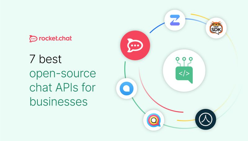 7 best open-source chat APIs for businesses