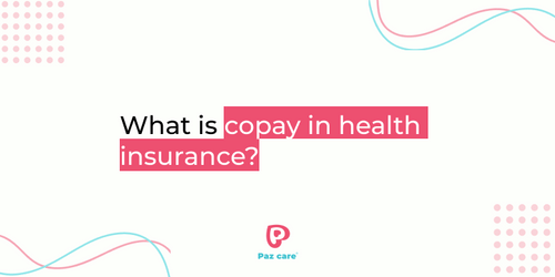 What Is Copay In Health Insurance