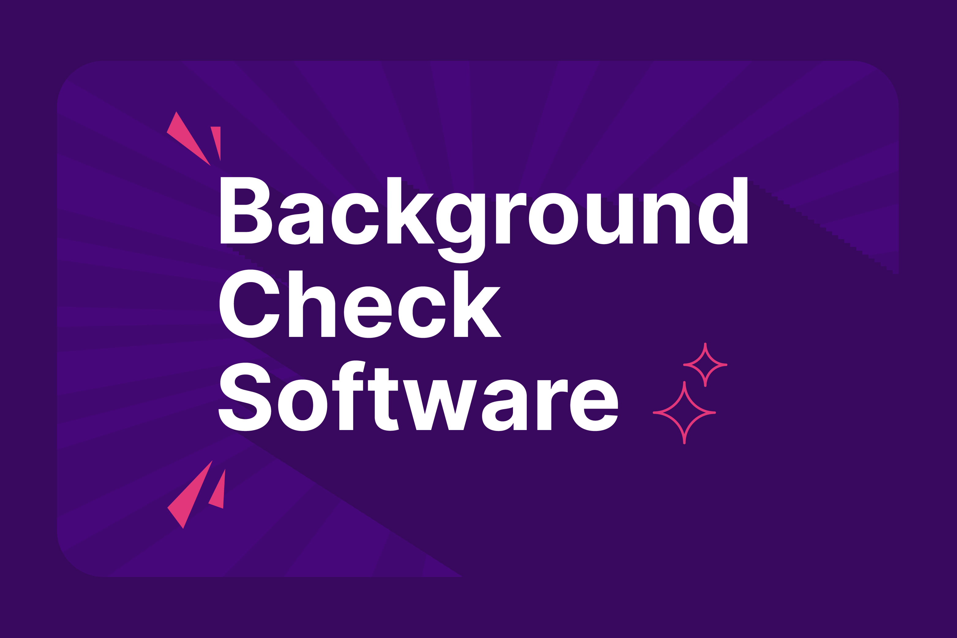 Best Background Check Software in 2023