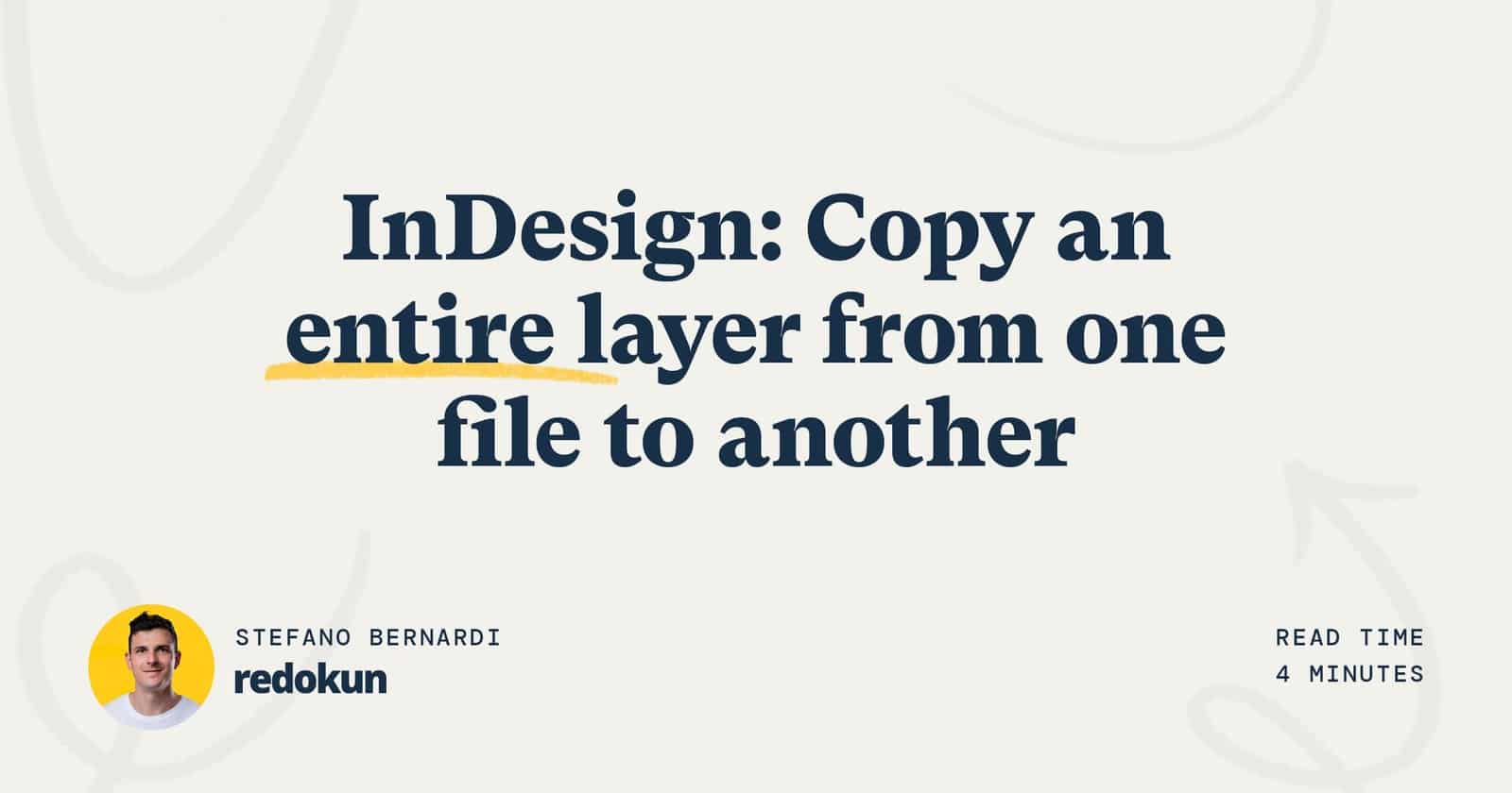 InDesign: Copy an entire layer from one file to another | Redokun Blog
